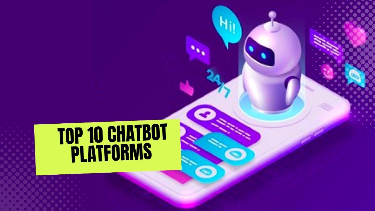 Top 10 Chatbot Platforms