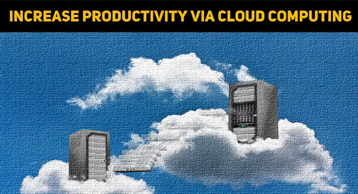 Ten Best Practices To Increase Productivity Through Cloud Computing ...