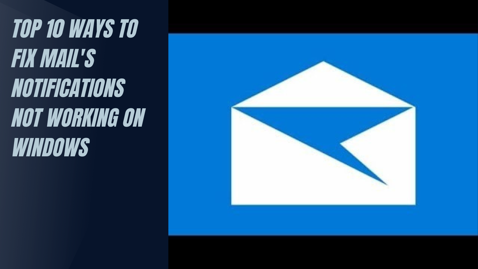 Top 10 Ways To Fix Mail's Notifications Not Working On Windows - Techyv.com