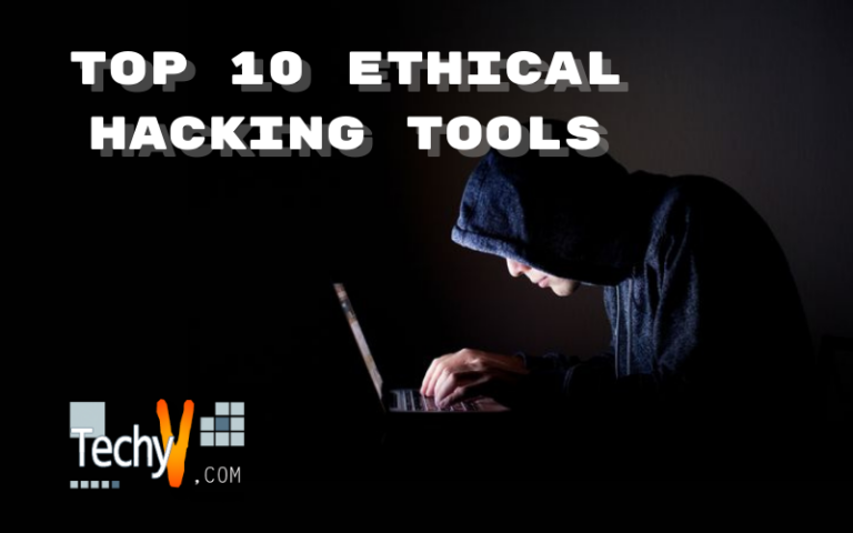 Top 10 Ethical Hacking Tools - Techyv.com