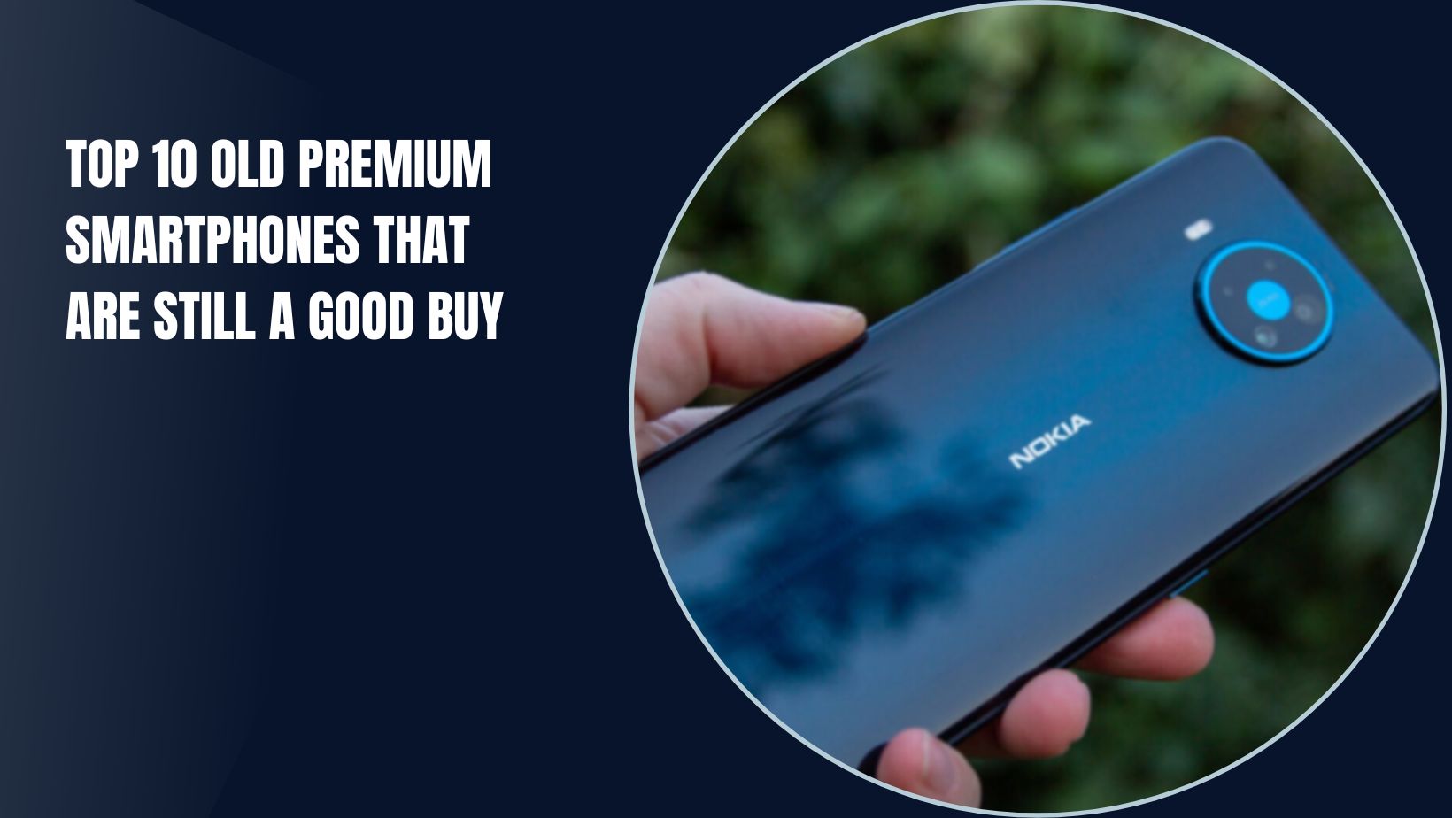 Top 10 Old Premium Smartphones That Are Still A Good Buy - Techyv.com