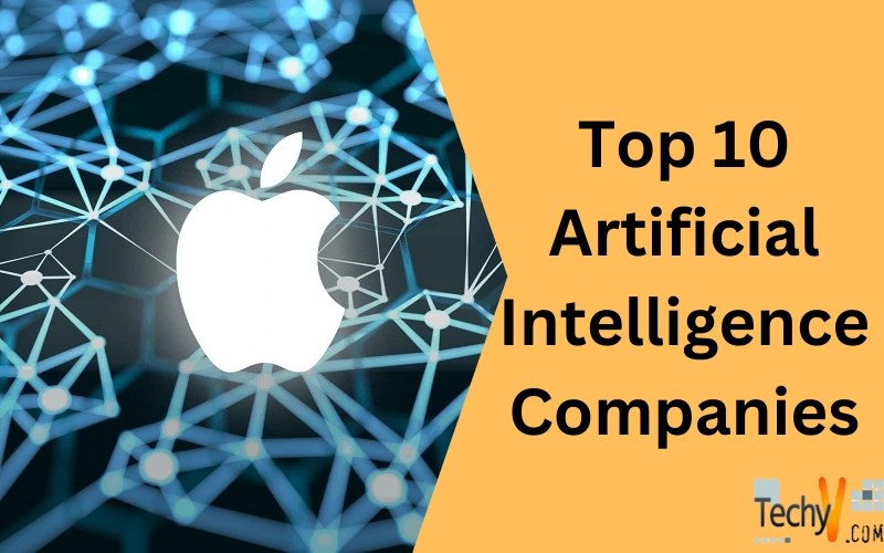 Top 10 Artificial Intelligence Companies - Techyv.com Top 10 Artificial Intelligence Companies - Techyv.com