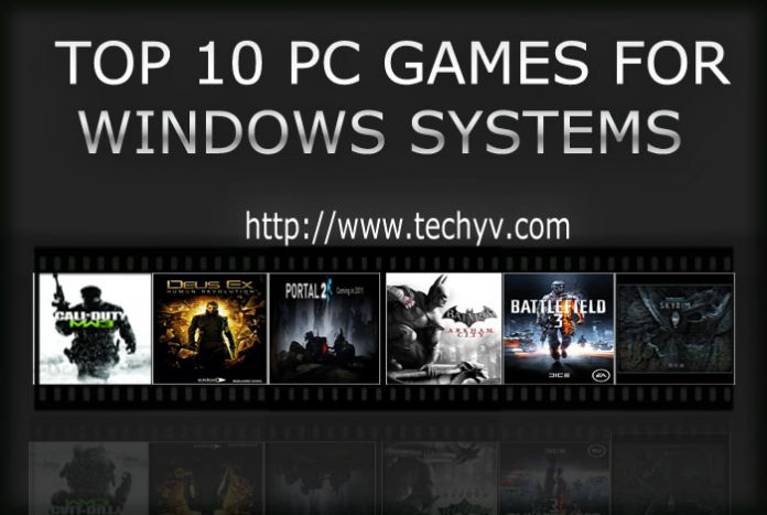 Top 10 PC Games for Windows Systems - Techyv.com