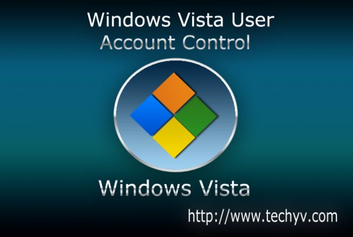 What is Windows Vista User Account Control? - Techyv.com