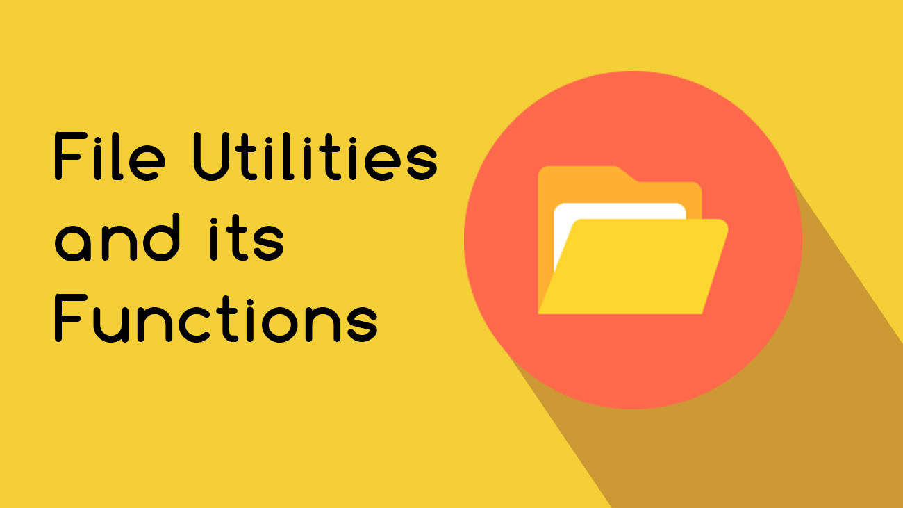 Different Kind of File Utilities and its Functions - Techyv.com