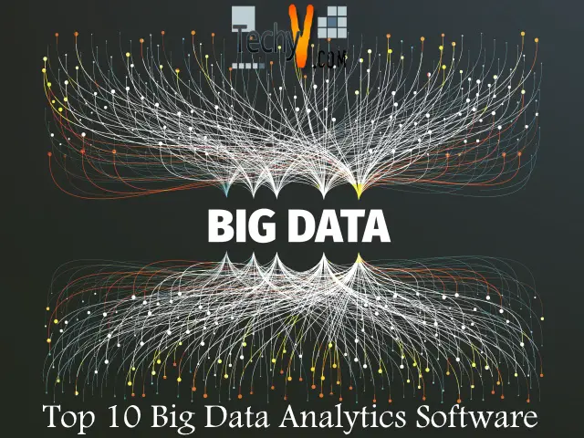 Top 10 Big Data Analytics Software - Techyv.com Top 10 Big Data Analytics Software - Techyv.com
