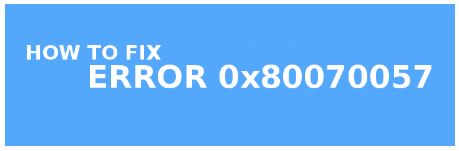 Notify The 0x80070057 Error Code For Guidance. - Techyv.com