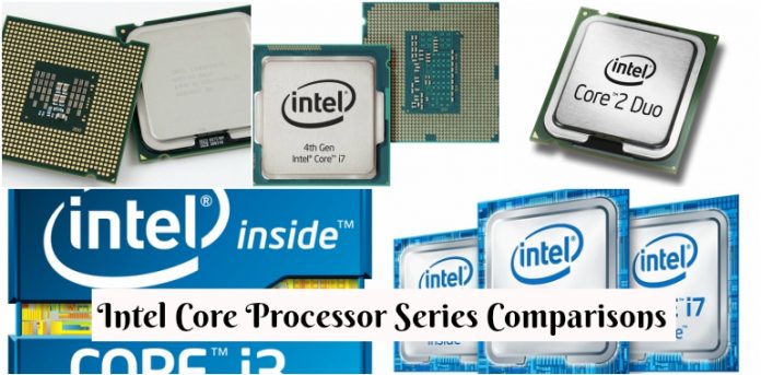 Intel Core Processor Series Comparisons - Techyv.com