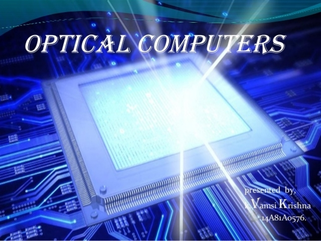Optical Computers And Their Importance In IT Sector - Techyv.com