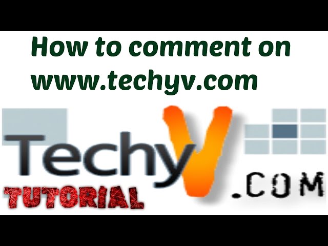 How to comment on www.techyv.com - video tutorial by www.techyv.com - Techyv.com